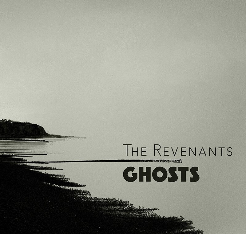 THE REVENANTS - Ghosts - Review auf earshot.at | Dark